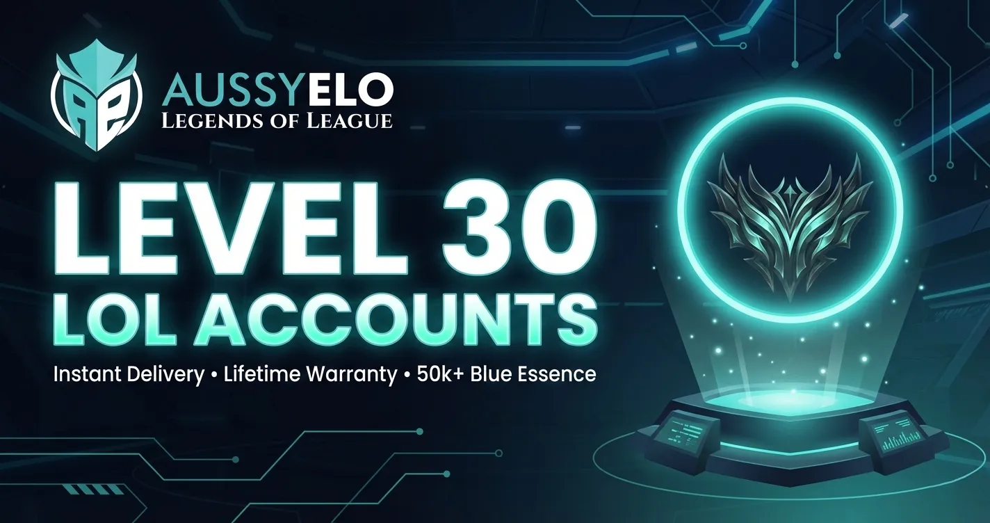 Buy Level 30 LoL Accounts | Ranked Ready, 40k+ BE | AussyELO